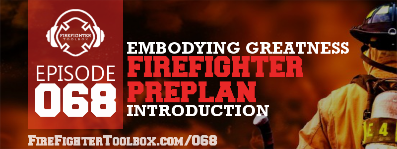 068 - Firefighter Preplan Introduction | FireFighterToolBox